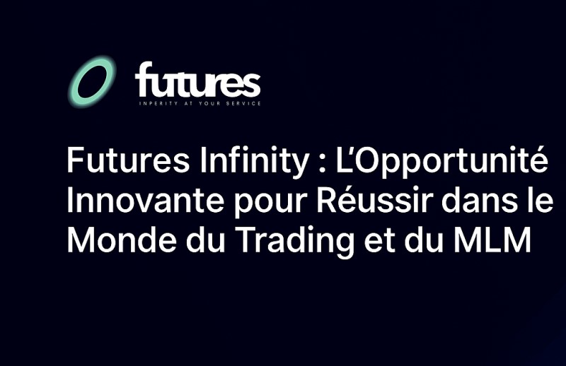Futures Infinity : Formation et MLM innovants