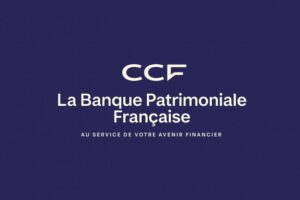 CCF Banque : Banque patrimoniale française 1917